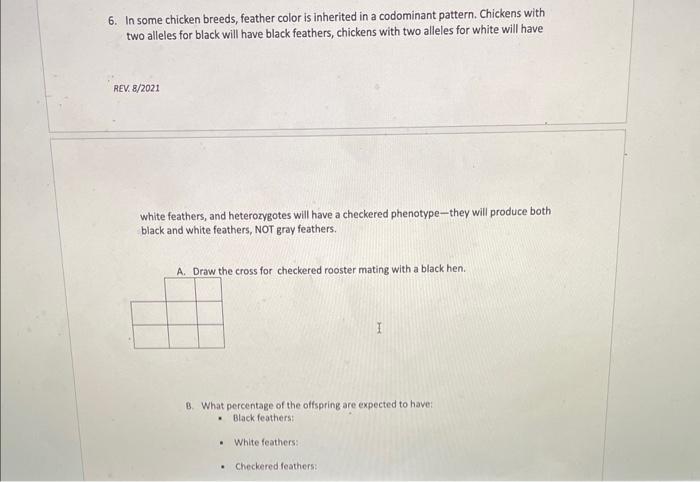 Solved 6. In some chicken breeds, feather color is inherited | Chegg.com