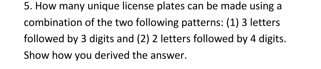 Solved 5. How many unique license plates can be made using a | Chegg.com