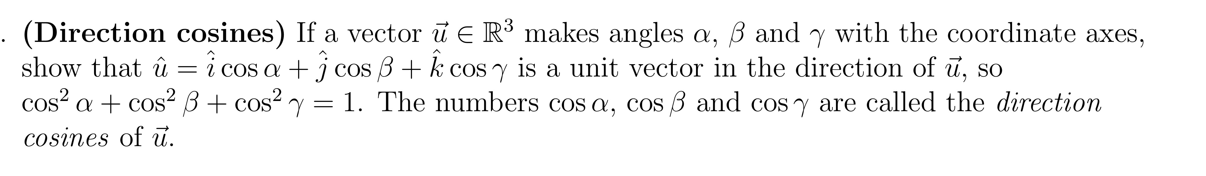 Solved (Direction cosines) ﻿If a vector vec(u)inR3 ﻿makes | Chegg.com