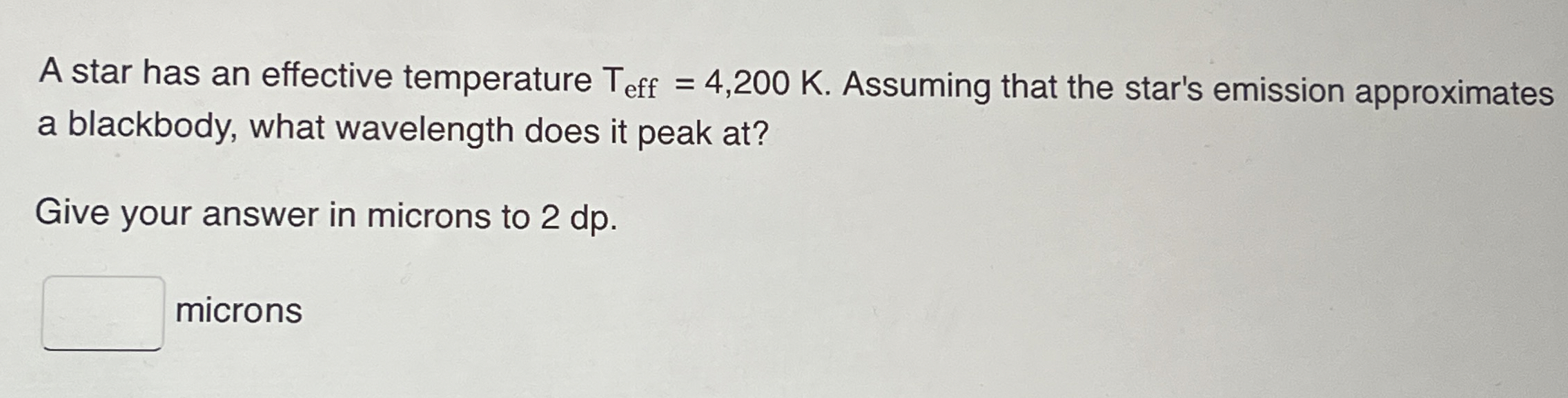 Solved A star has an effective temperature Teff =4,200K. | Chegg.com