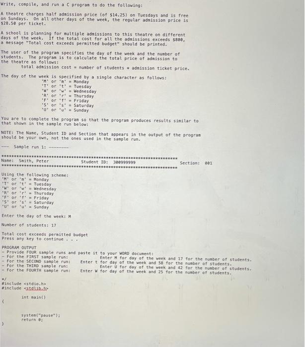 Solved Write, compile, and run a C program to do the | Chegg.com