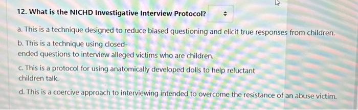 Solved 12. What is the NICHD Investigative Interview | Chegg.com