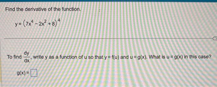 Solved Find The Derivative Of The Function Y 7x4−2x2 8 4