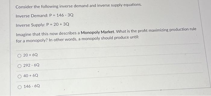 Solved Consider the following inverse demand and inverse | Chegg.com
