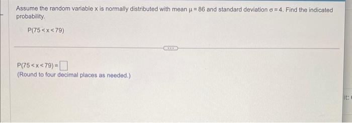 Solved Assume the random variable x is normally distributed | Chegg.com