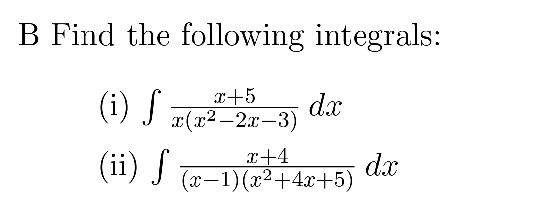 Solved B Find the following integrals: I need help with | Chegg.com