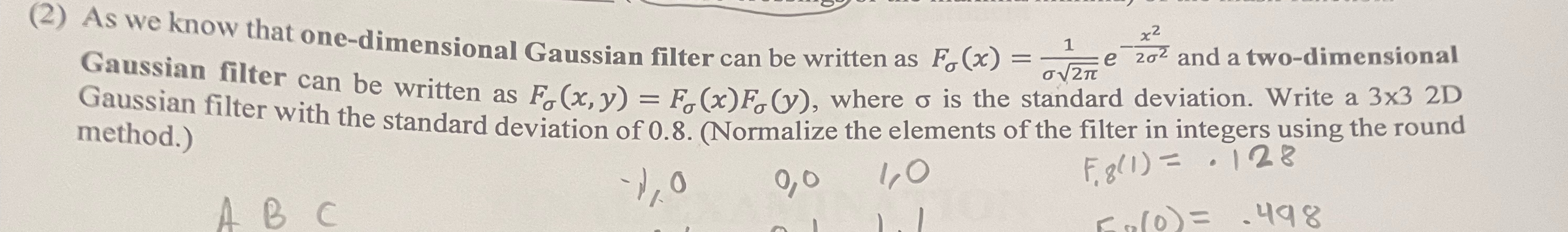 Solved 2 ﻿as We Know That One Dimensional Gaussian Filter
