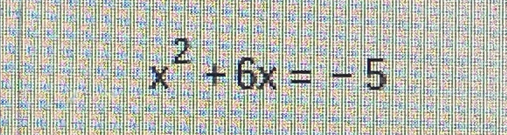 Solved x2+6x=-5 | Chegg.com