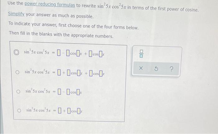 Solved Use the power reducing formulas to rewrite sin 5x | Chegg.com