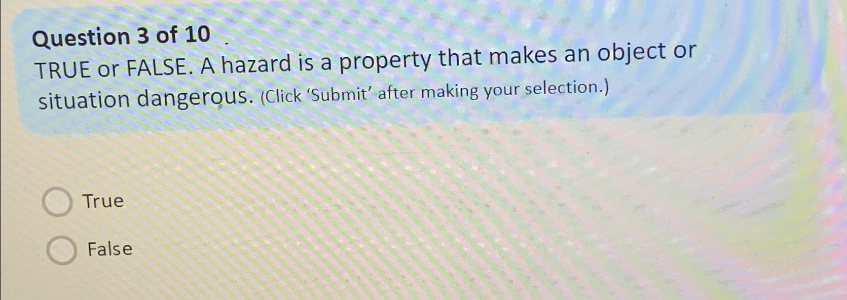 Solved Question 3 ﻿of 10TRUE or FALSE. A hazard is a | Chegg.com