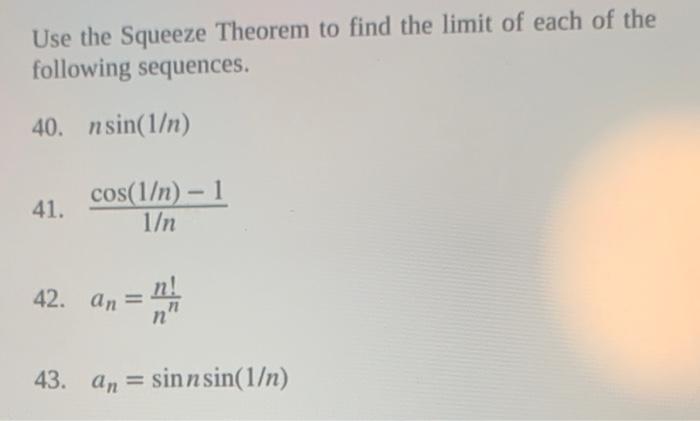 Solved Use The Squeeze Theorem To Find The Limit Of Each Of