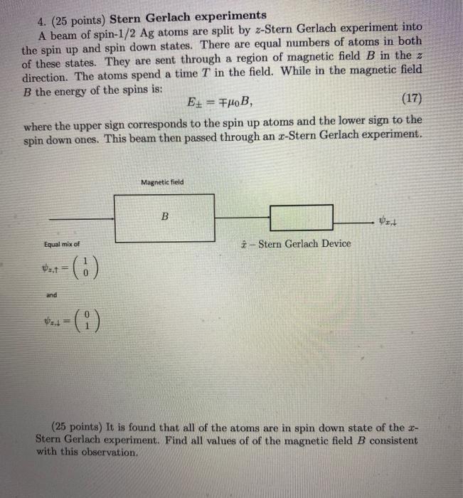 Solved 4. (25 points) Stern Gerlach experiments A beam of | Chegg.com