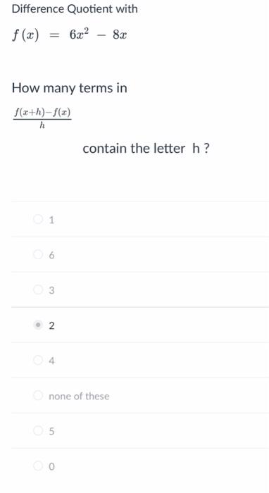 Solved Difference Quotient with f (x) = 6x2 - 8x How many | Chegg.com