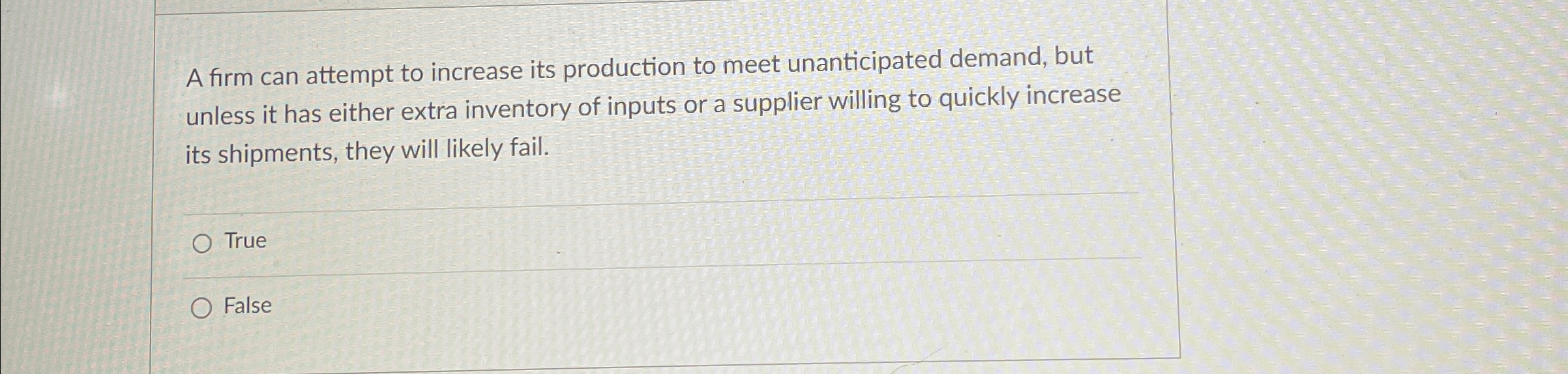 Solved A firm can attempt to increase its production to meet | Chegg.com