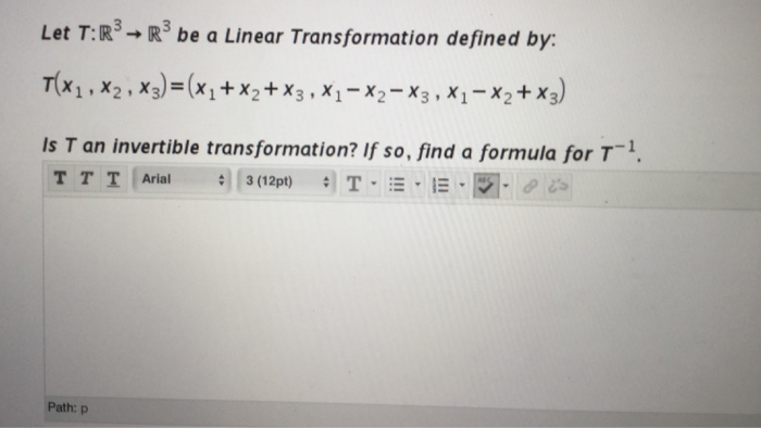 Solved Let T:R3 - R3 be a Linear Transformation defined by: | Chegg.com