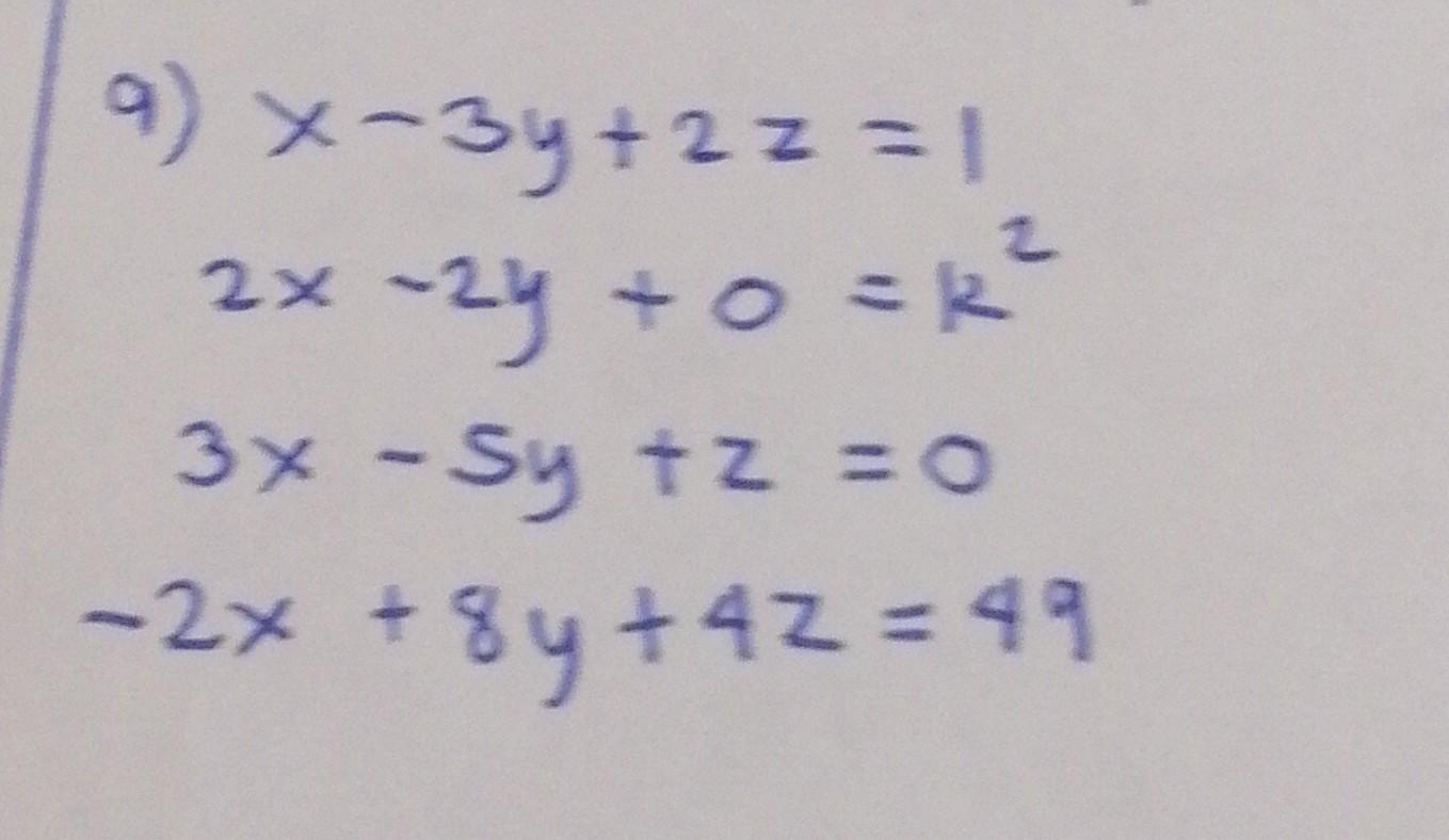 Solved 3 FIND ALL VALUES OF K WHICH THE GIVEN LINEAR SYSTEM | Chegg.com