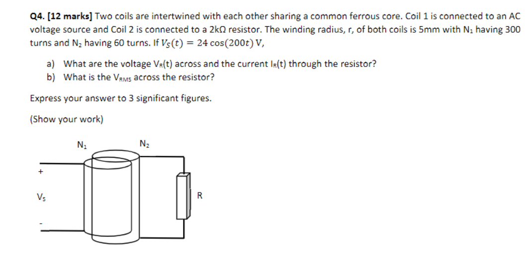 Solved Q4. [12 ﻿marks] ﻿Two coils are intertwined with each | Chegg.com