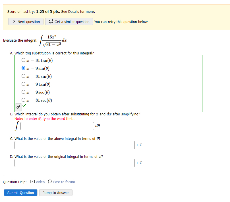 Solved Evaluate the integral: ∫﻿﻿16x281-x22dxA. ﻿Which trig | Chegg.com