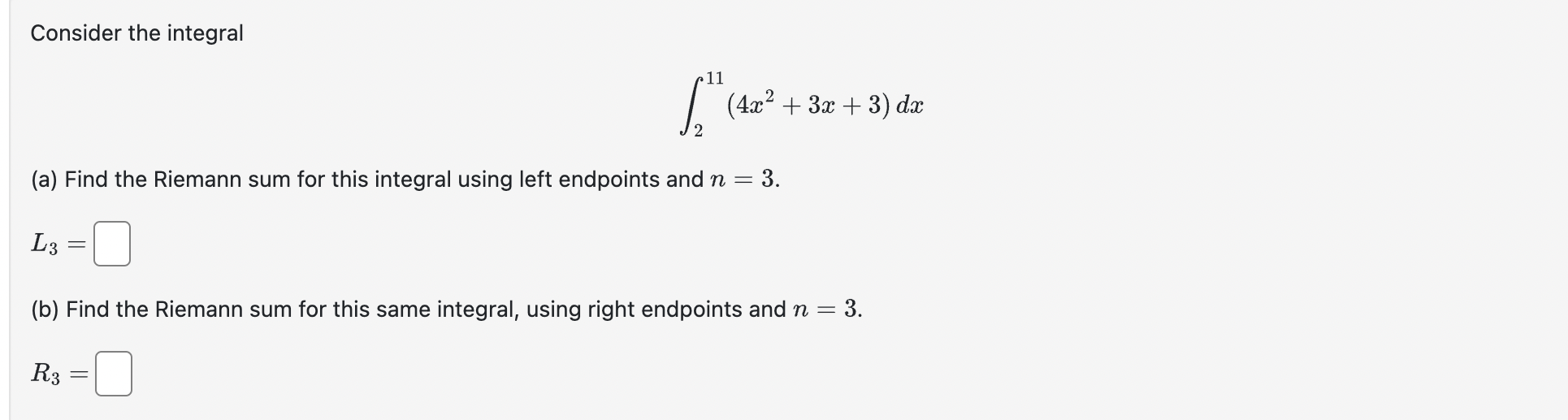 Solved Consider the integral∫211(4x2+3x+3)dx(a) ﻿Find the | Chegg.com