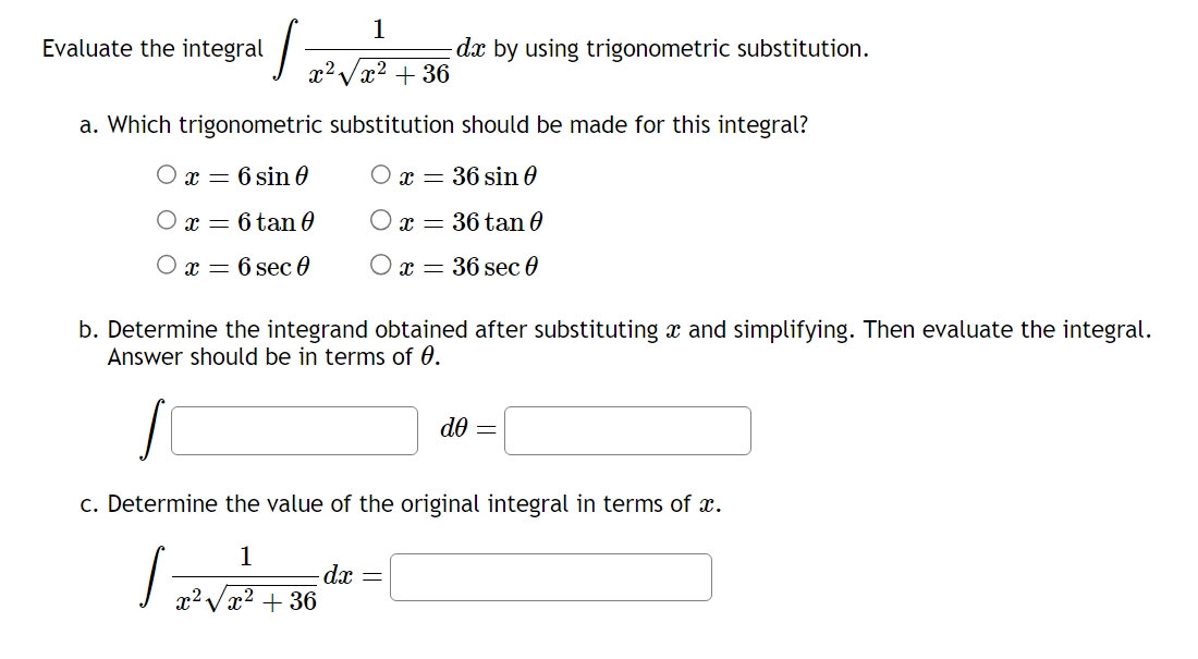 Solved Evaluate the integral ∫﻿﻿1x2x2+362dx by ﻿using | Chegg.com
