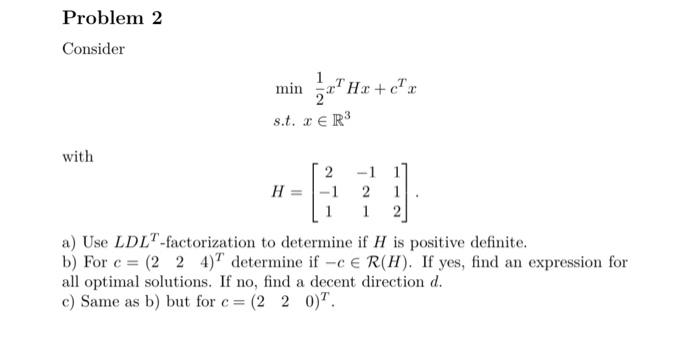 Solved Problem 2 Consider 1 min "Mu+e 3xHx s.t. eR3 with 2 | Chegg.com