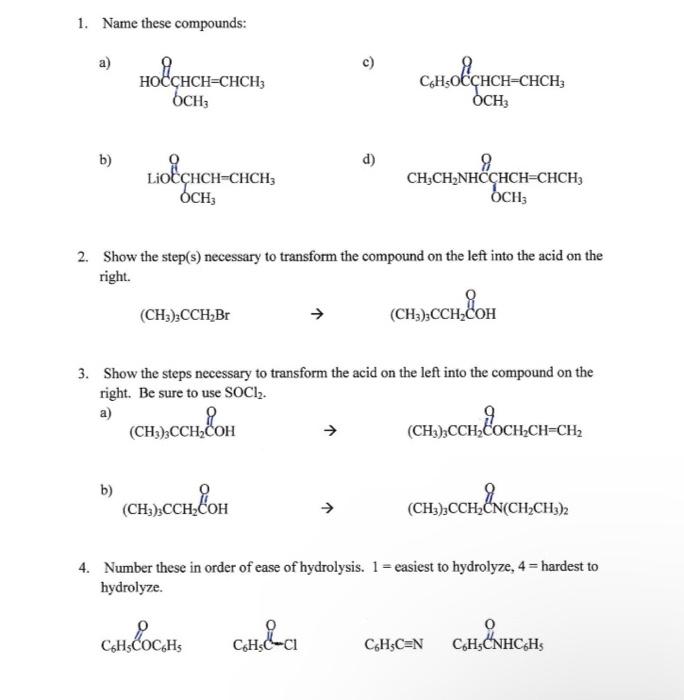 Solved 1. Name these compounds: a) c) b) d) 2. Show the | Chegg.com