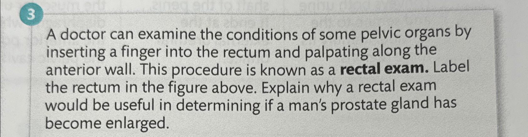 Solved 3 ﻿A doctor can examine the conditions of some pelvic | Chegg.com