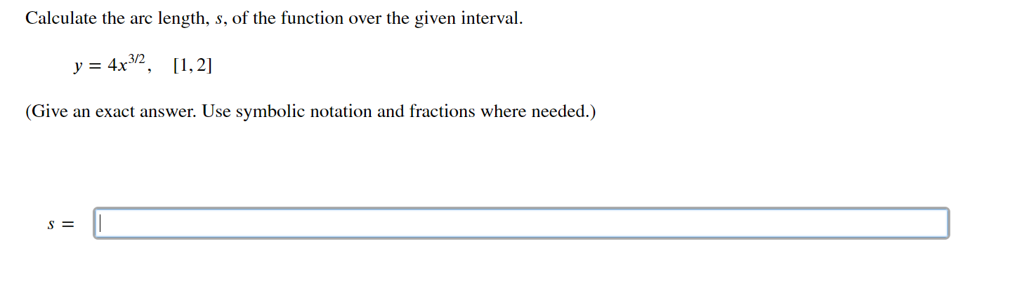 Solved Calculate the arc length, s, ﻿of the function over | Chegg.com