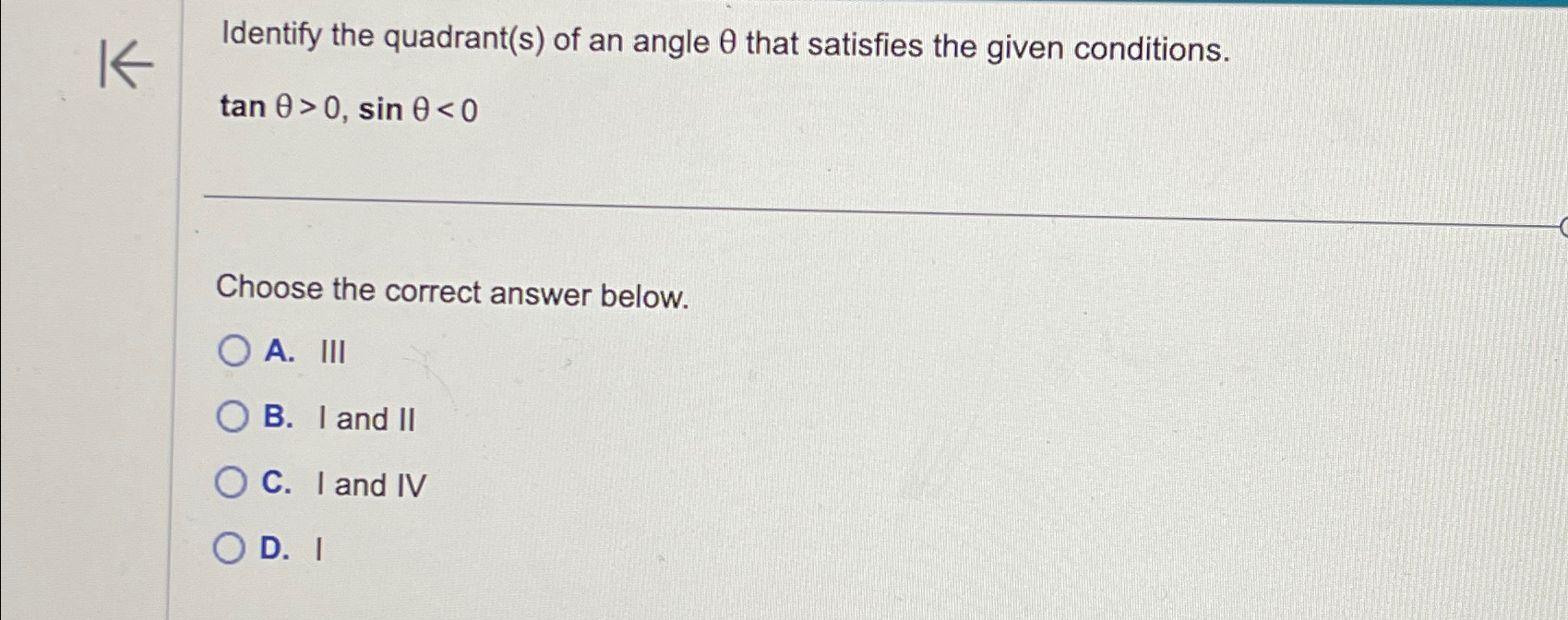 Solved Identify the quadrant(s) ﻿of an angle θ ﻿that | Chegg.com