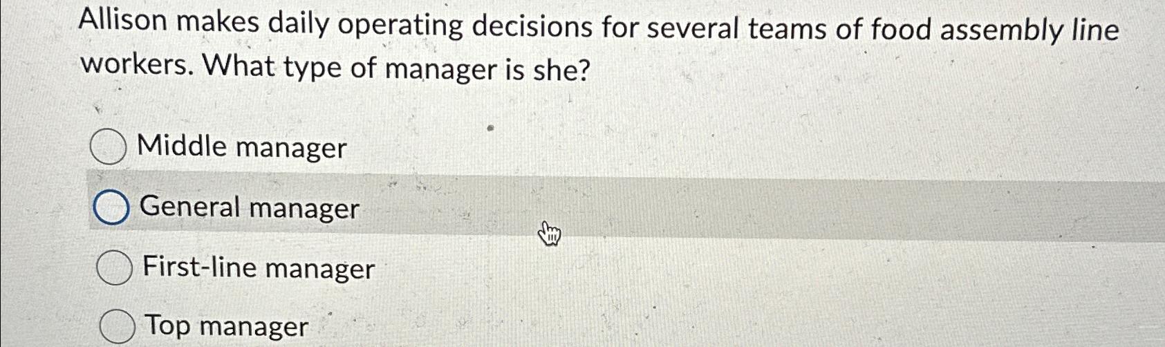 Solved Allison makes daily operating decisions for several | Chegg.com