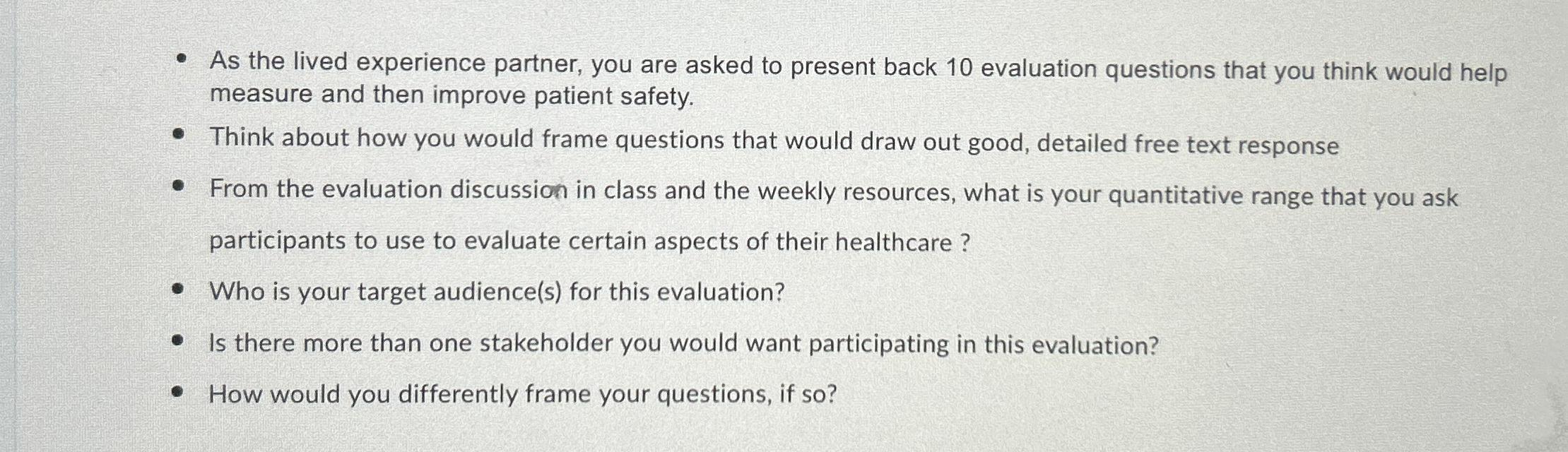 Solved As the lived experience partner, you are asked to | Chegg.com