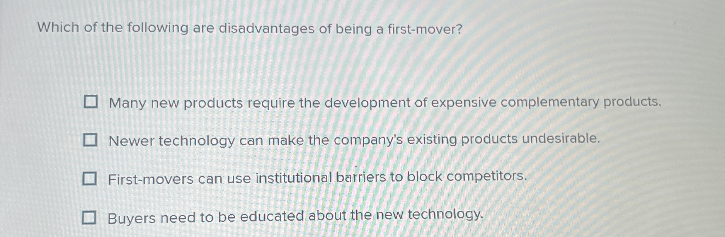 Solved Which of the following are disadvantages of being a | Chegg.com