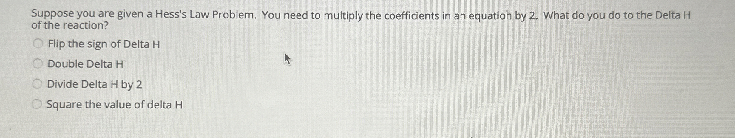 Solved Suppose you are given a Hess's Law Problem. You need | Chegg.com