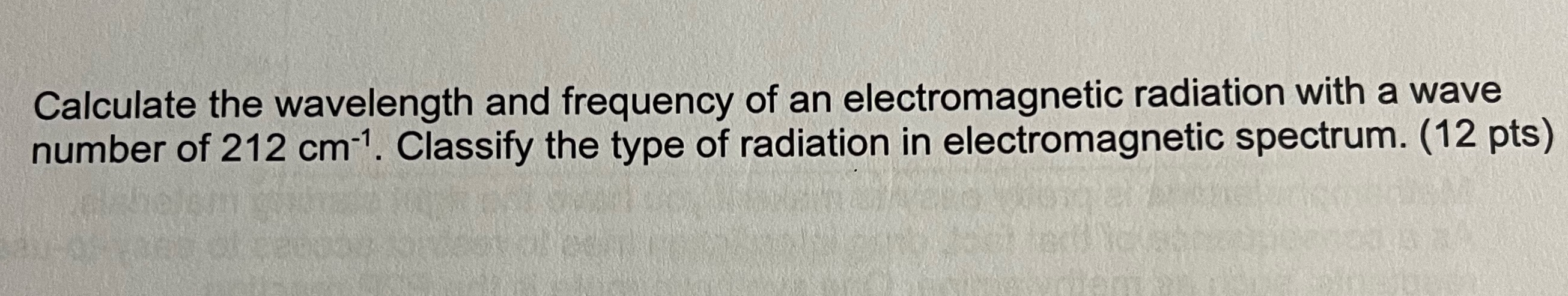 Solved Calculate the wavelength and frequency of an | Chegg.com