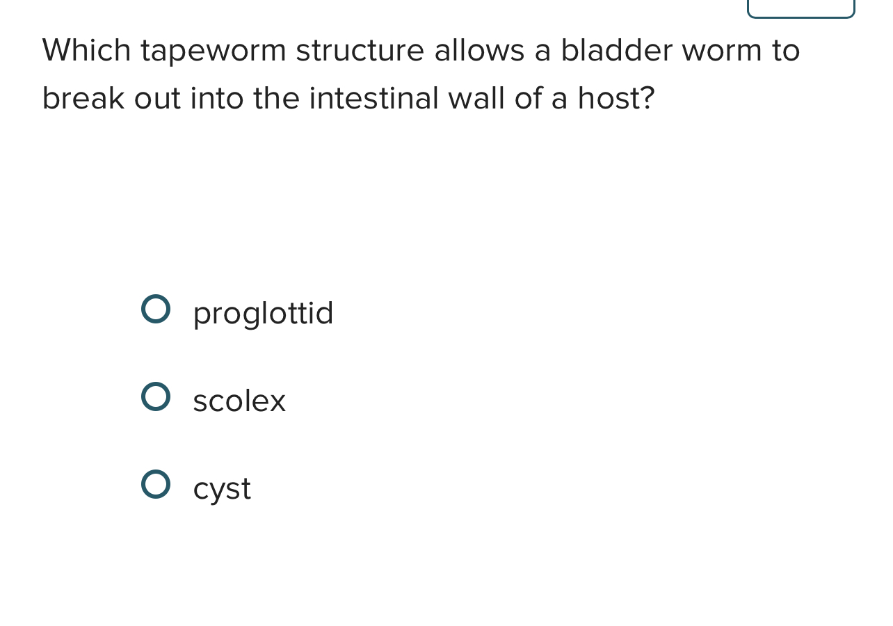 Which tapeworm structure allows a bladder worm to | Chegg.com