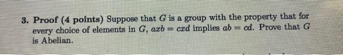 Solved 3. Proof ( 4 points) Suppose that G is a group with | Chegg.com
