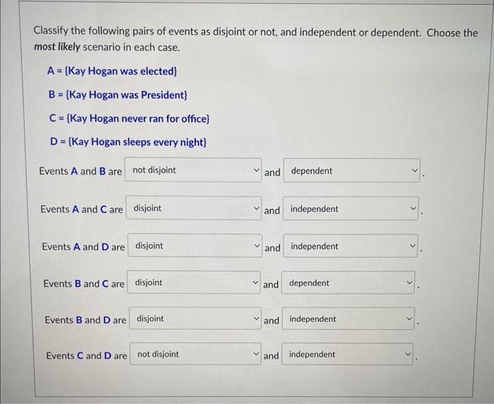 Solved Classify the following pairs of events as disjoint or | Chegg.com