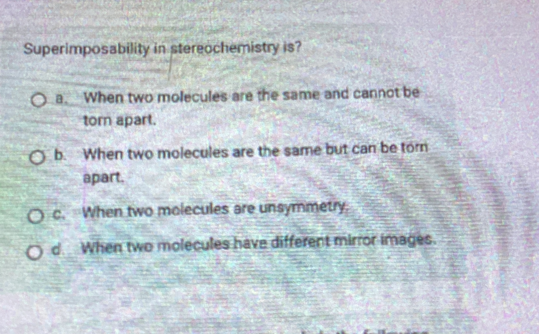 Solved Superimposability in stereochemistry is?a. ﻿When two | Chegg.com