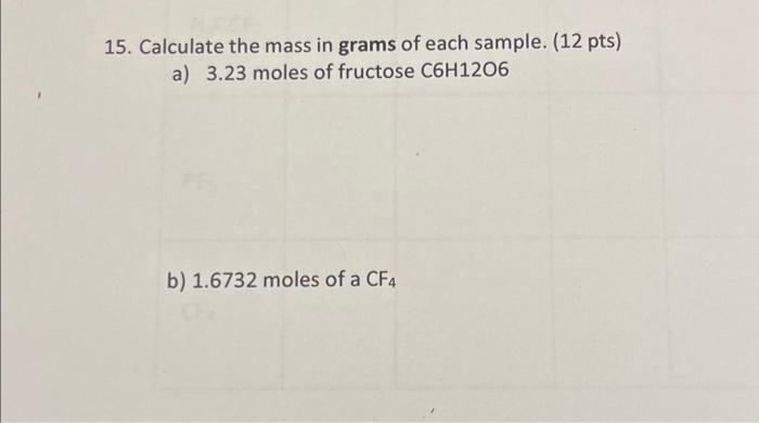 Solved 15. Calculate the mass in grams of each sample. (12 | Chegg.com