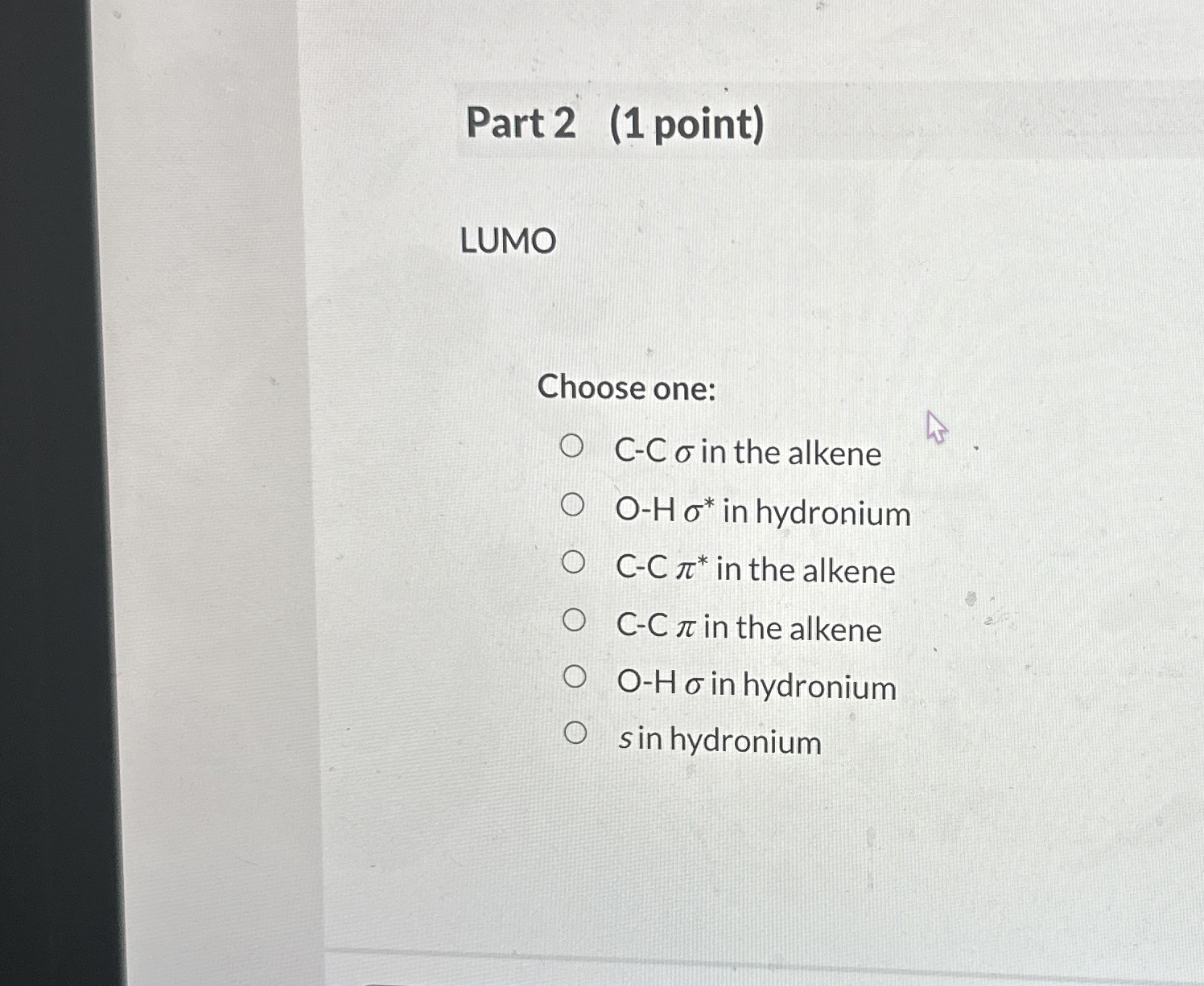 High Quality SOLUTION Part 2 (1 ﻿point)LUMOChoose one:C-Cσ ﻿in the | Chegg.com