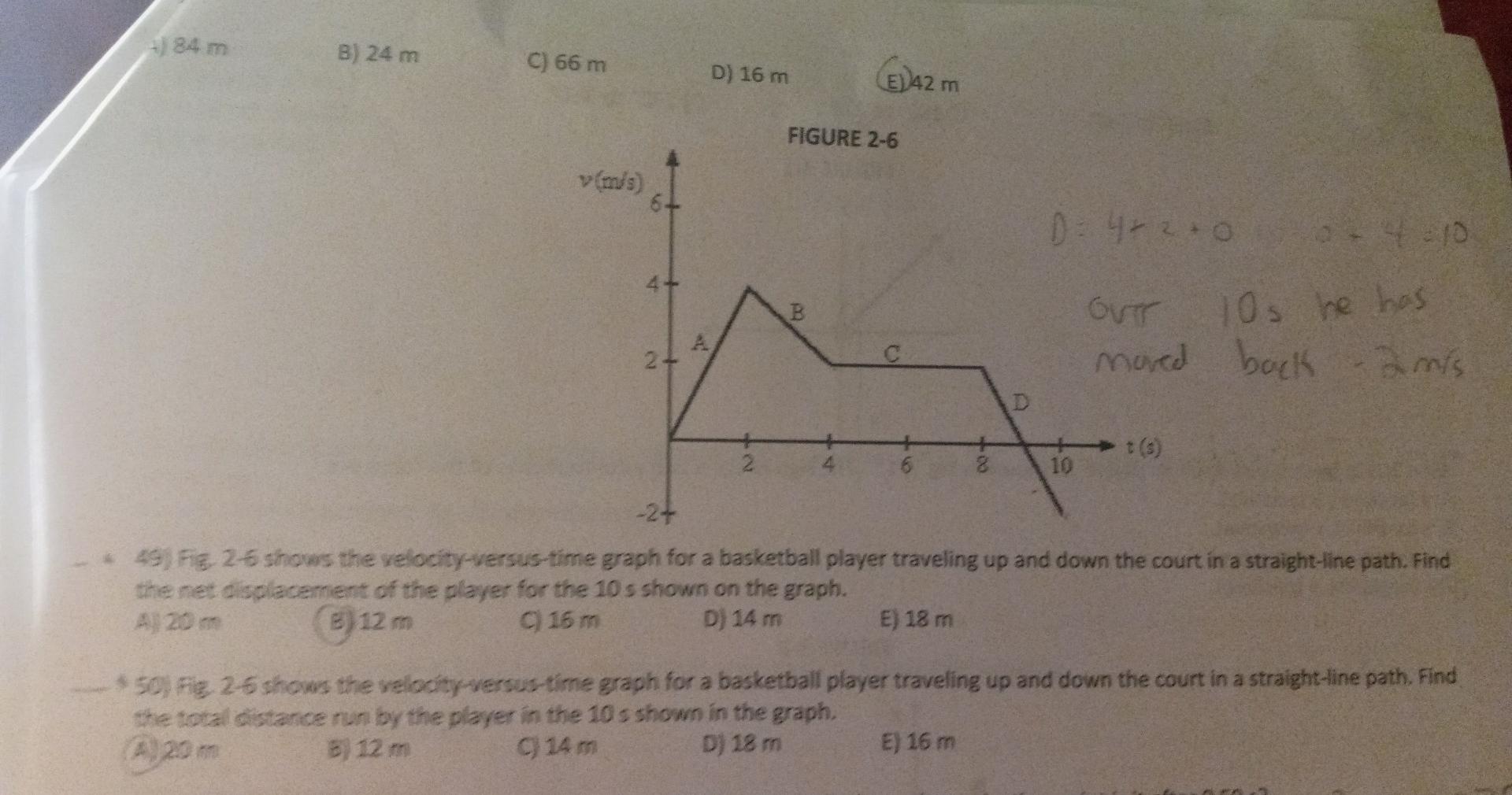 [Solved]: 49) Fig. 2-6 shows the velocity-versus t