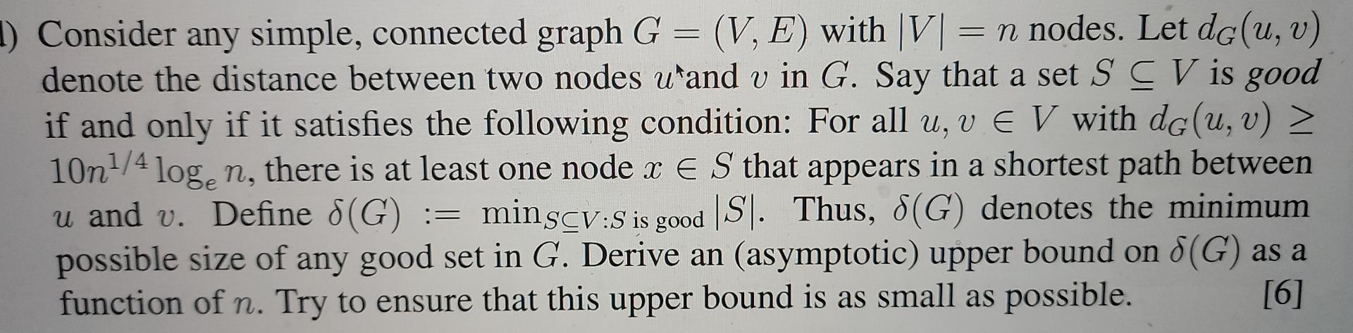 Solved 1) Consider any simple, connected graph G = (V, E) | Chegg.com