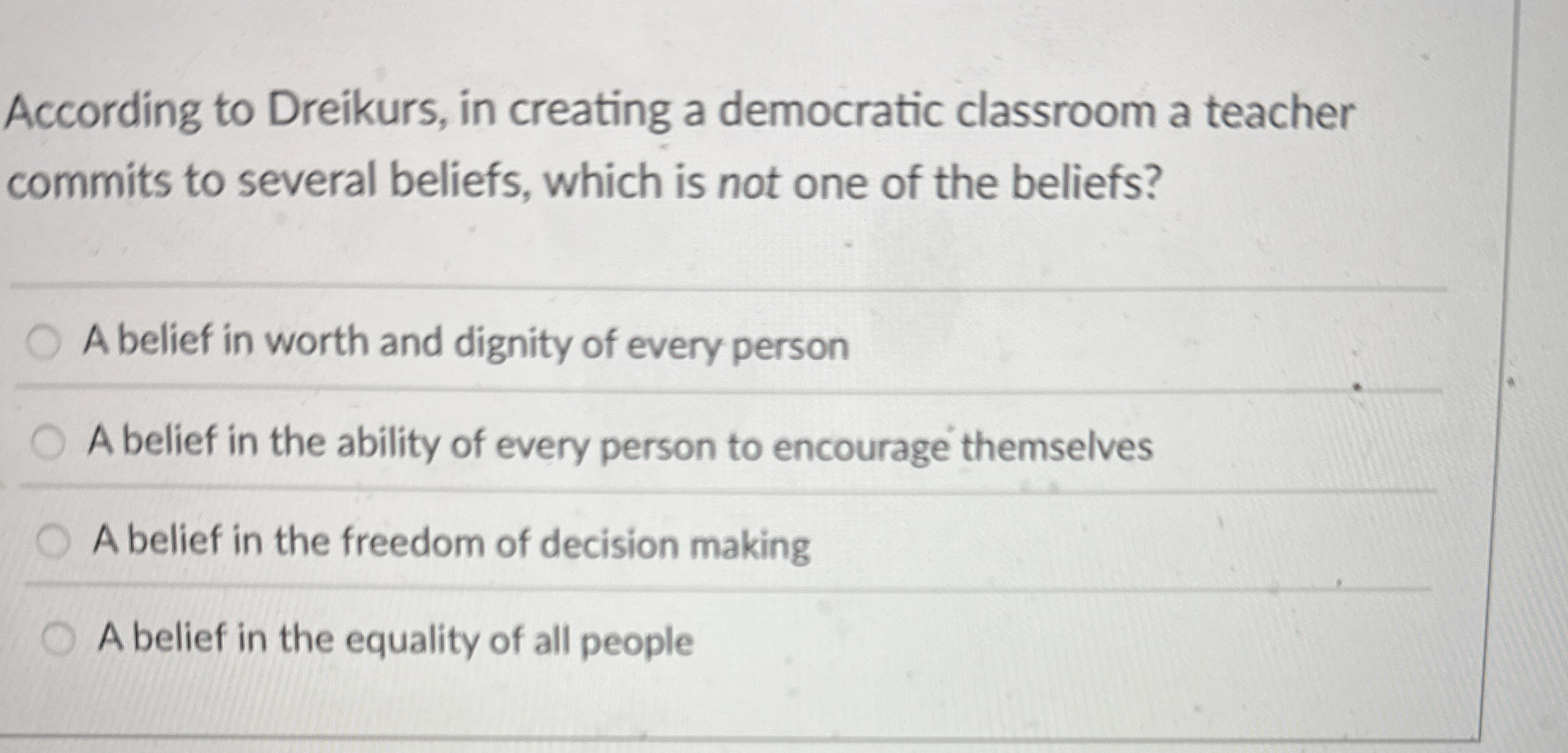 Solved According to Dreikurs, in creating a democratic | Chegg.com