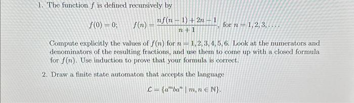 Solved 1. The function f is defined recursively by | Chegg.com
