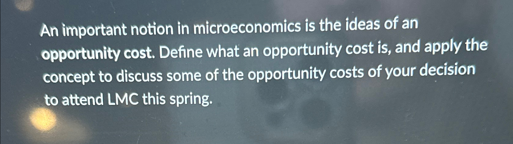Solved An important notion in microeconomics is the ideas of | Chegg.com