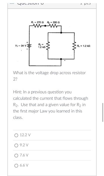Solved What is the voltage drop across resistor 2? Hint: In | Chegg.com