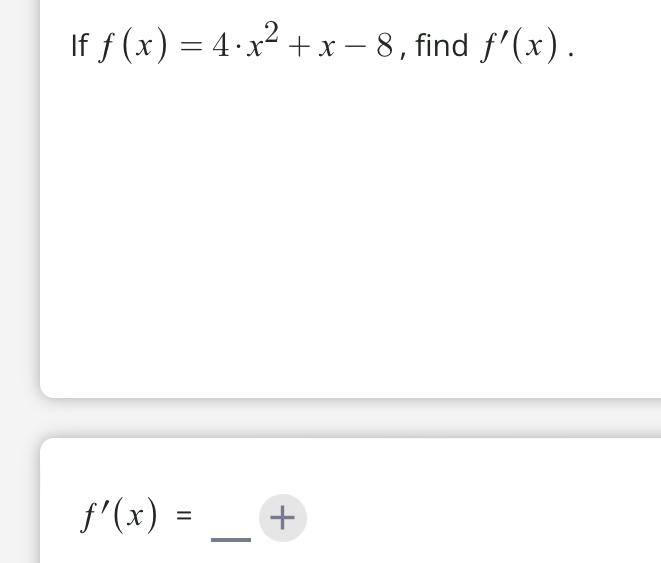 Solved If f(x)=4*x2+x-8, ﻿find f'(x).f'(x)=dots+ | Chegg.com