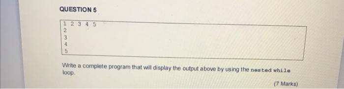 Solved QUESTION 5 1 2 3 4 5 2 3 5 Write a complete program | Chegg.com