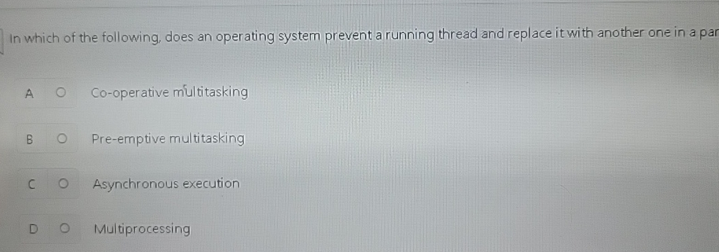 Solved In which of the following, does an operating system | Chegg.com