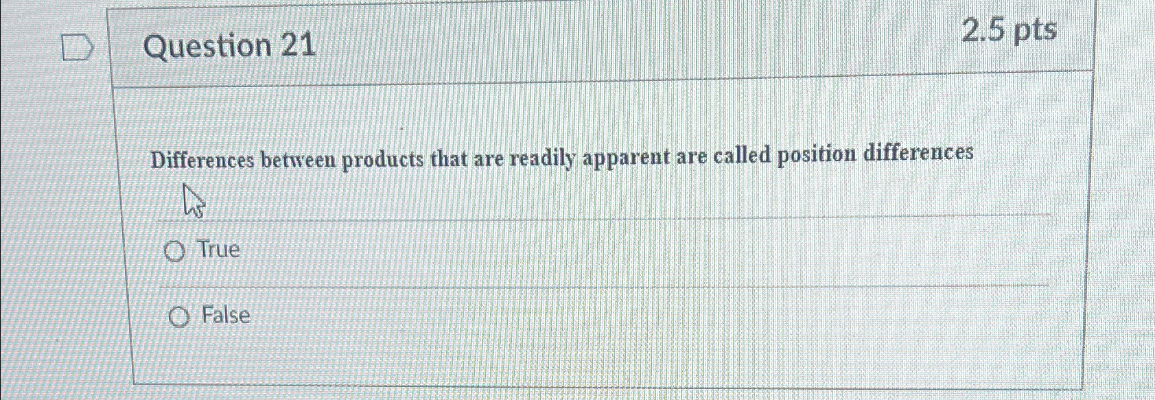 Solved Question 212.5ptsDifferences between products that | Chegg.com